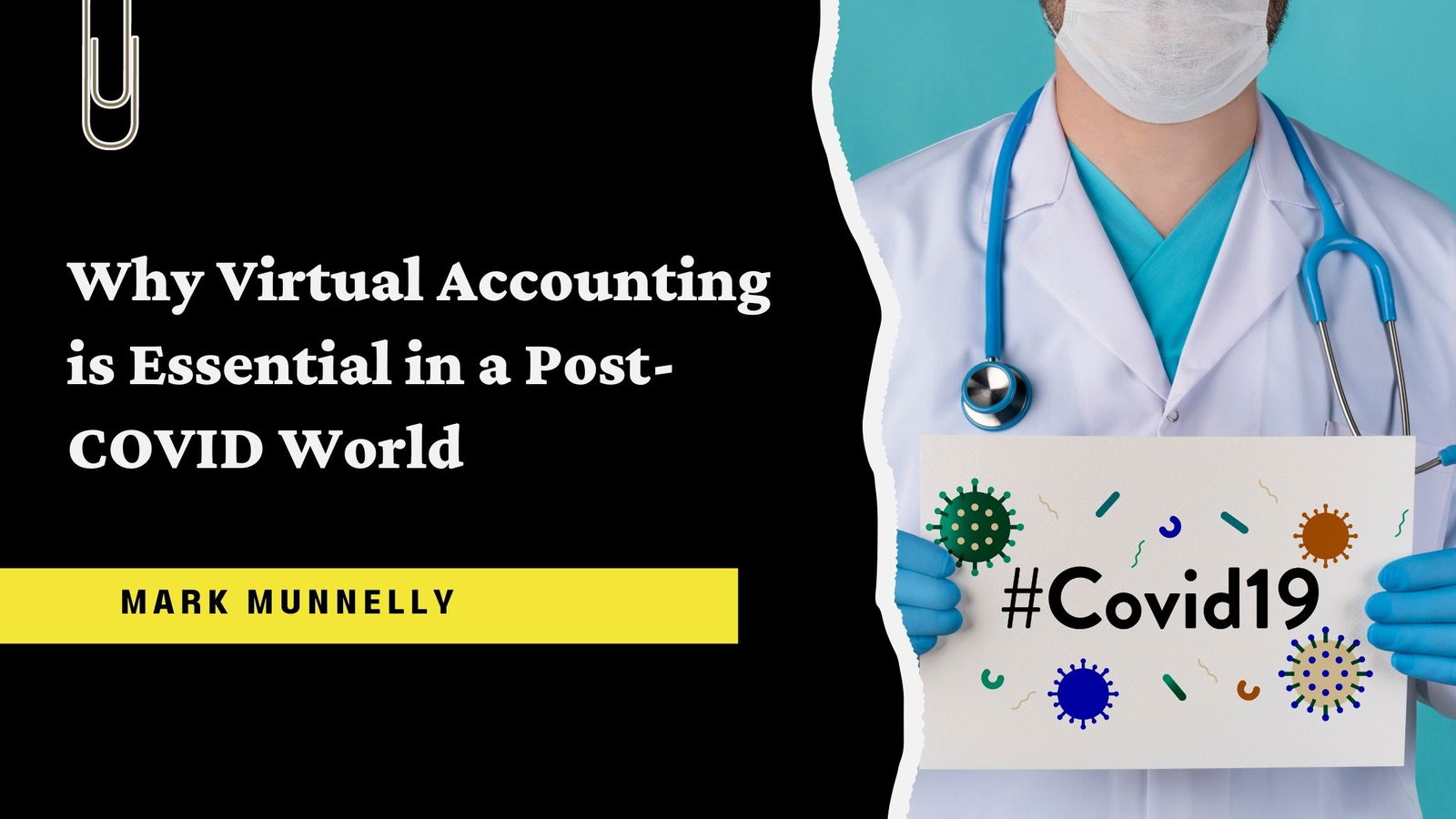 Why Virtual Accounting is Essential in a Post-COVID World Why Virtual Accounting is Essential in a Post-COVID World
